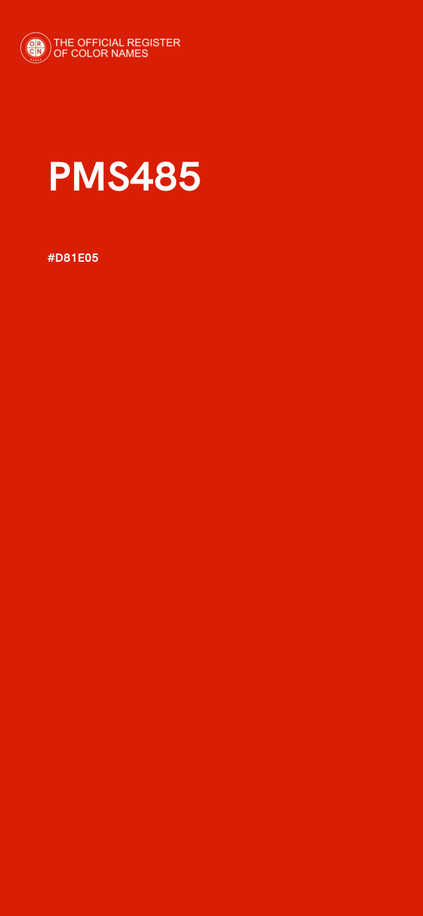 PMS485 color - #D81E05 - The Official Register of Color Names